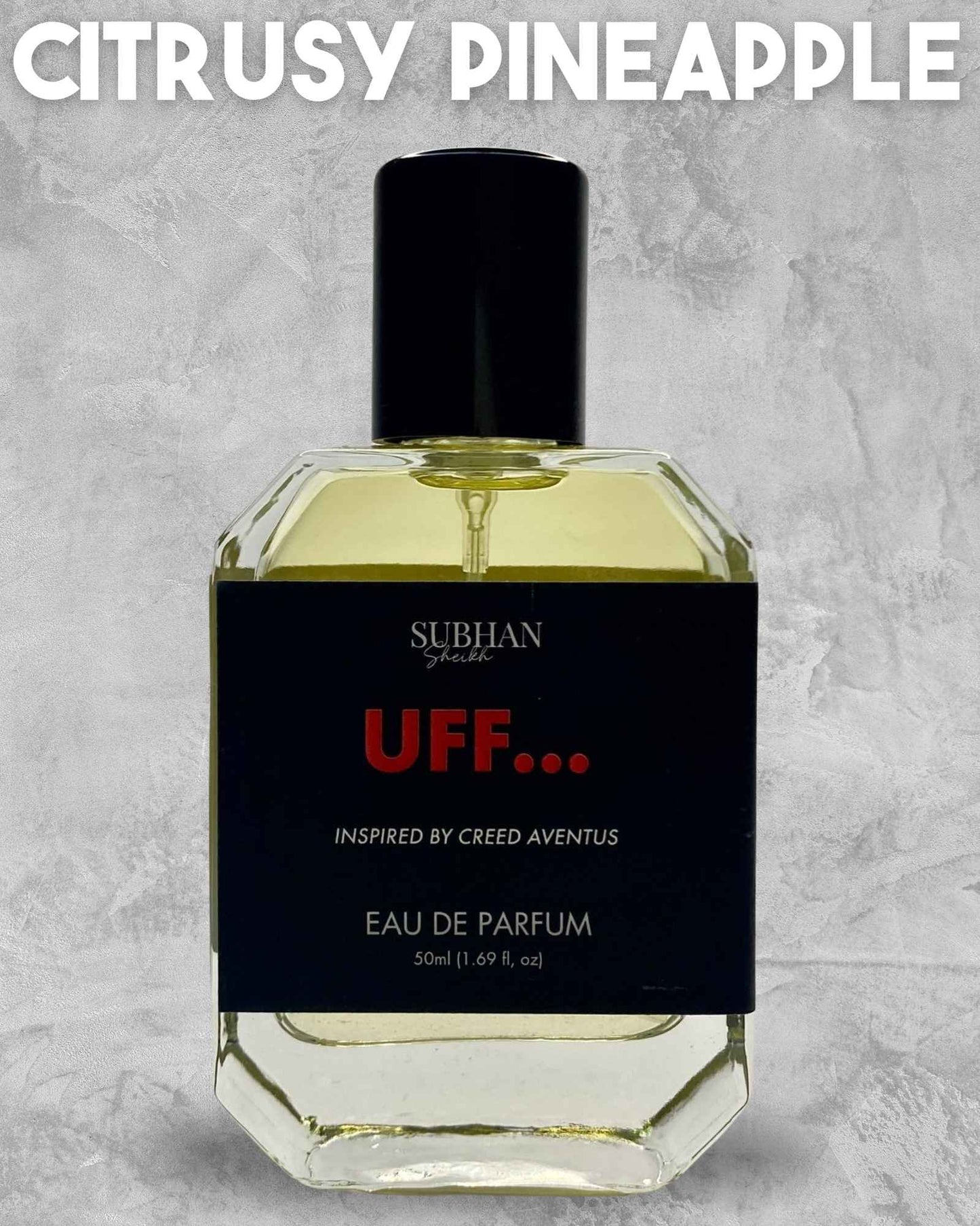 UFF.... (Inspired By Aventus Creed) - FOR PARITES & MEETING – Subhan Sheikh